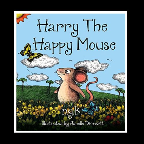 Harry and the Happy Mouse by NGK | Melanie P. Smith