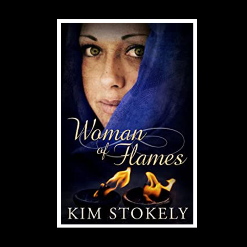 Woman of Flames by Kim Stokely | Melanie P. Smith